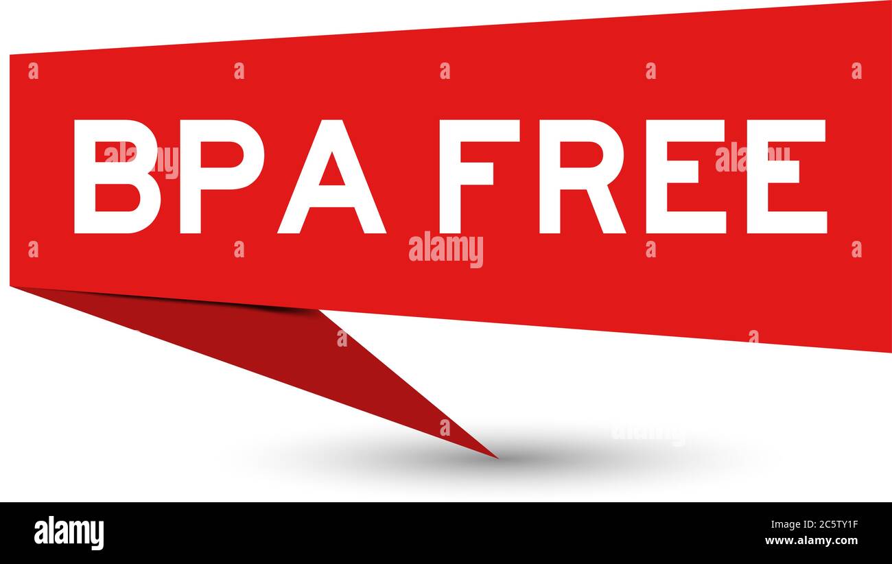 Red paper speech banner with word BPA (abbreviation of Bisphenol A ...