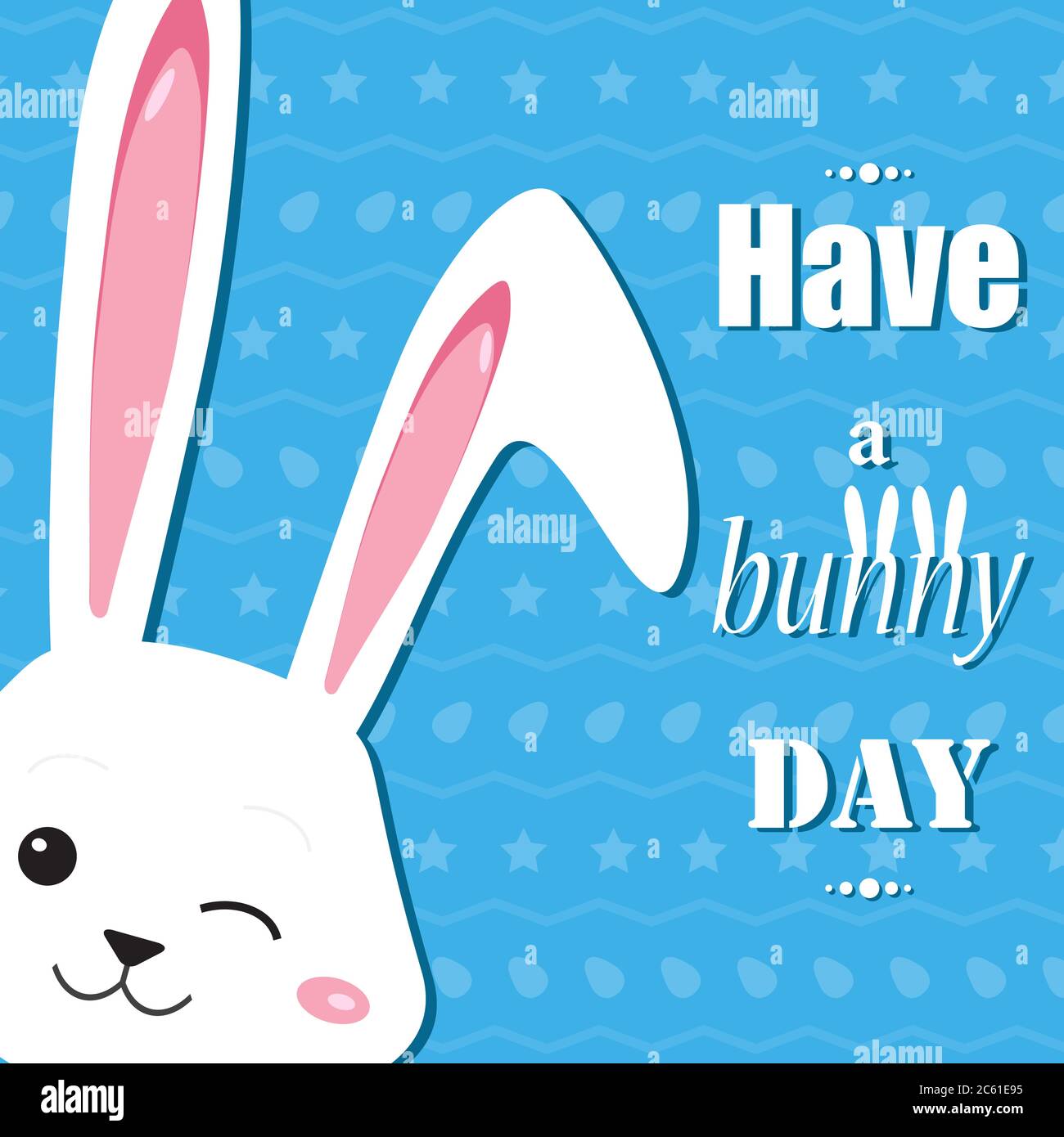 Easter bunny card Have a bunny day vector illustration background Stock ...