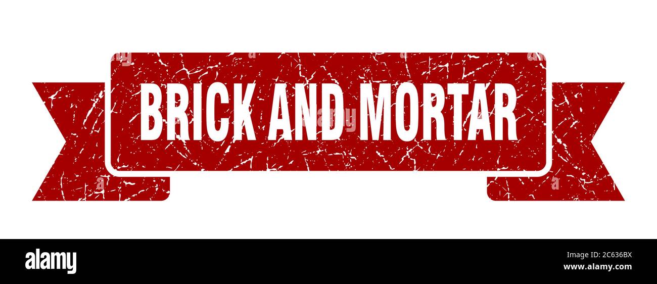 brick and mortar ribbon. brick and mortar grunge band sign. brick and ...