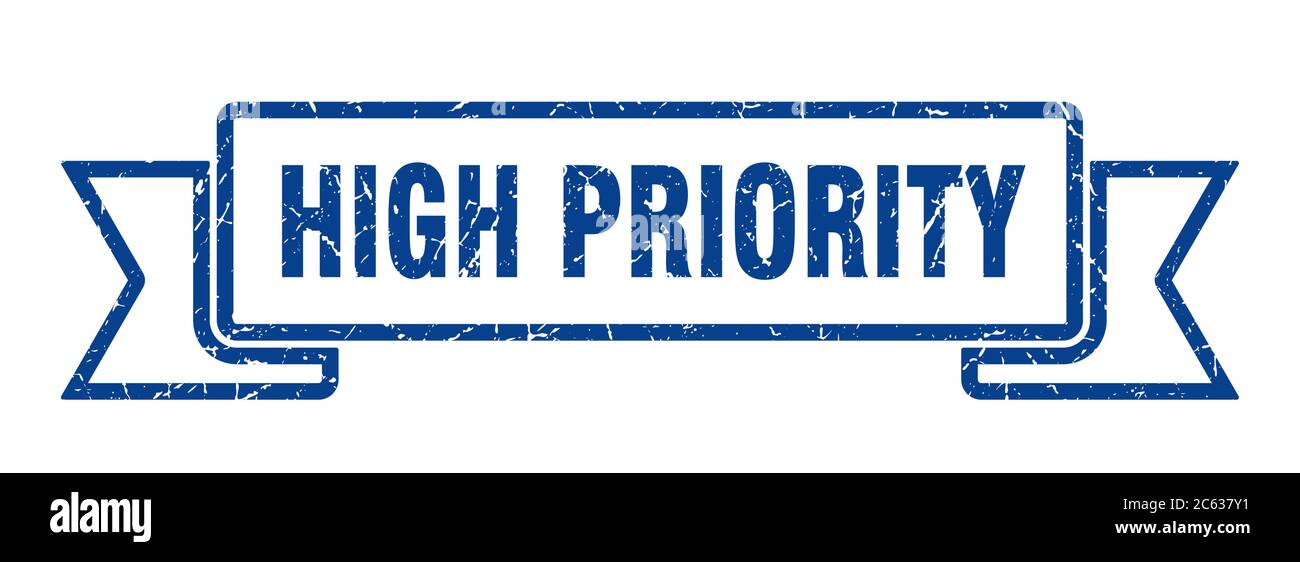 high priority ribbon. high priority grunge band sign. high priority ...