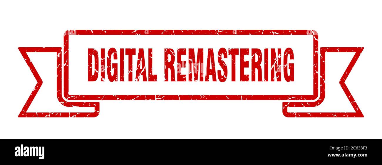 digital remastering ribbon. digital remastering grunge band sign ...