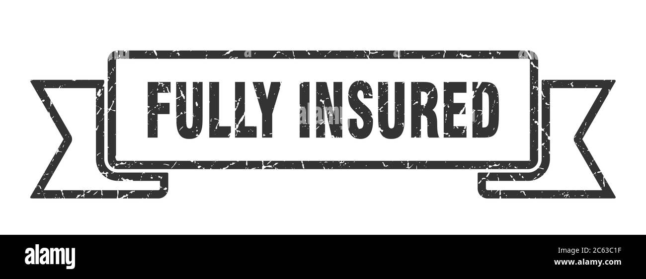 fully insured ribbon. fully insured grunge band sign. fully insured ...
