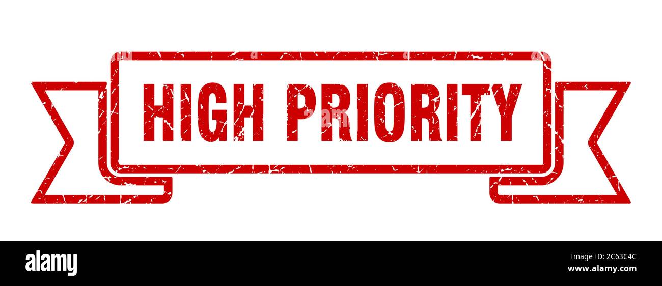 high priority ribbon. high priority grunge band sign. high priority ...