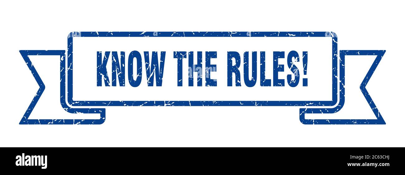 know the rules ribbon. know the rules grunge band sign. know the rules ...