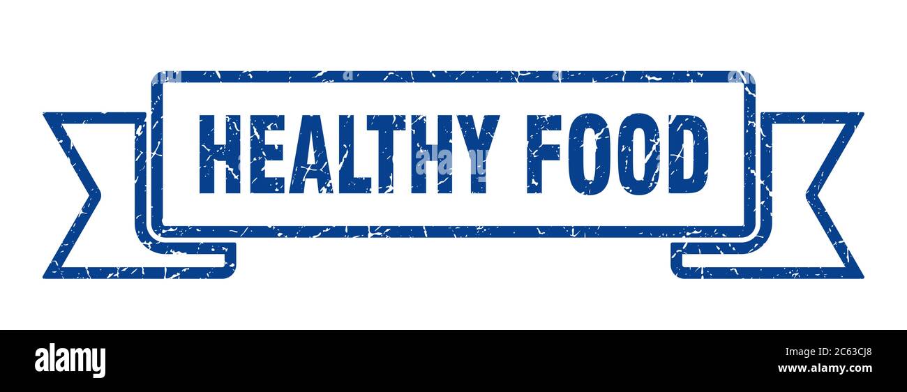 healthy food ribbon. healthy food grunge band sign. healthy food banner ...