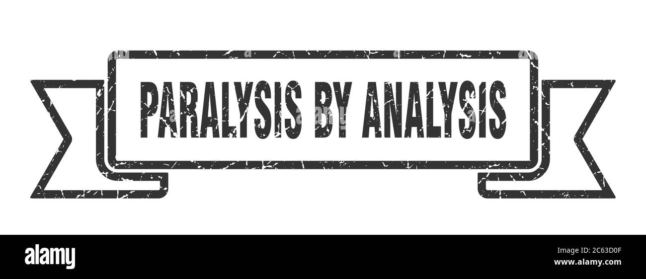 paralysis by analysis ribbon. paralysis by analysis grunge band sign ...