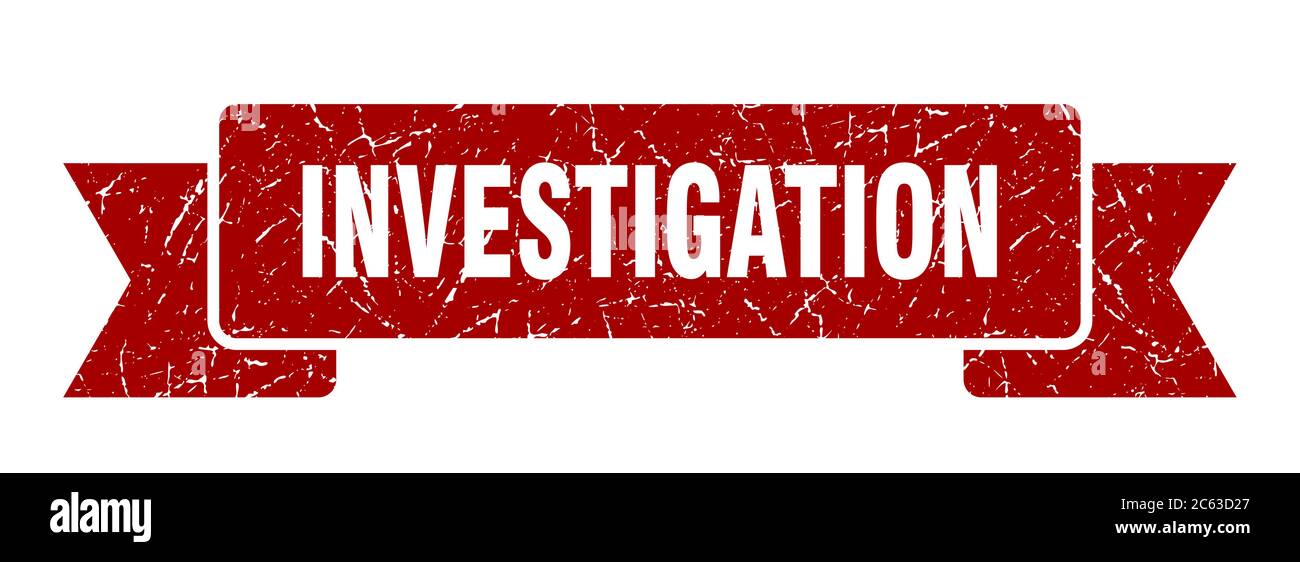 investigation ribbon. investigation grunge band sign. investigation ...