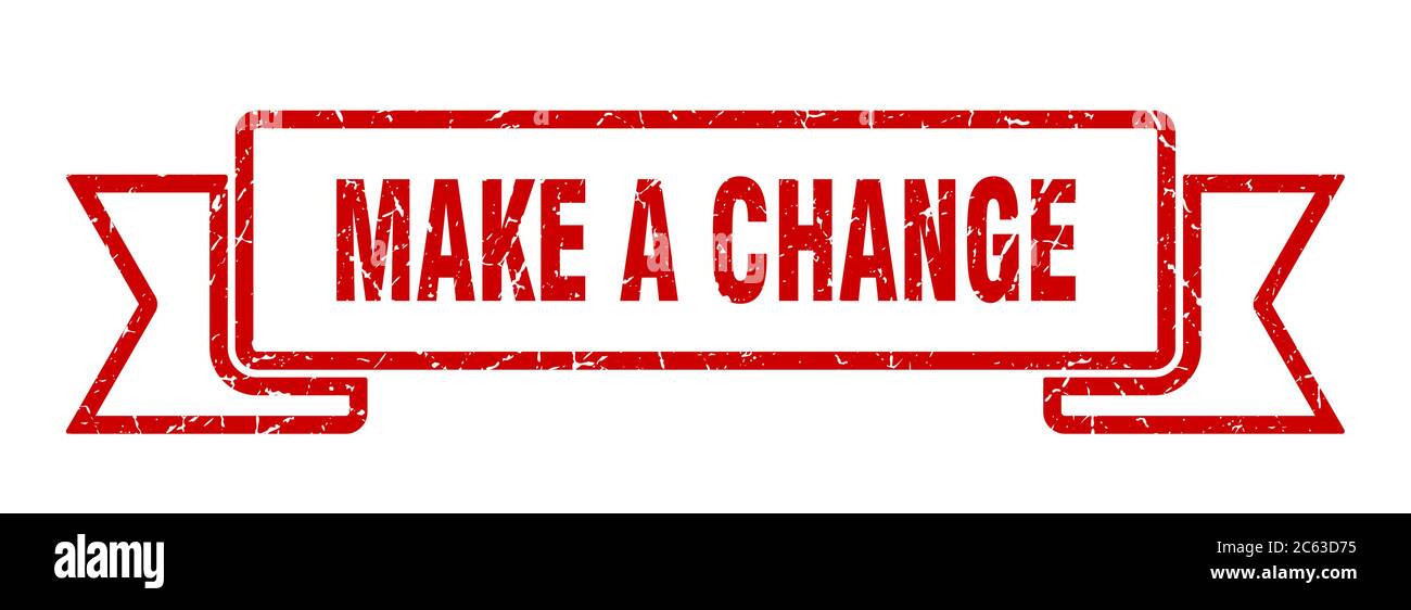 make a change ribbon. make a change grunge band sign. make a change ...