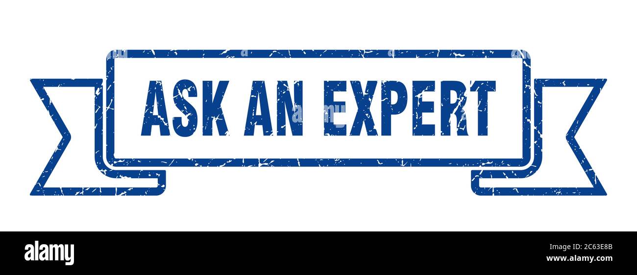 ask an expert ribbon. ask an expert grunge band sign. ask an expert ...