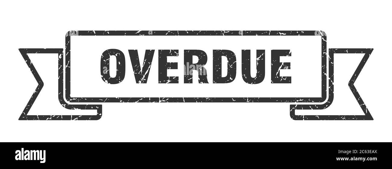 overdue ribbon. overdue grunge band sign. overdue banner Stock Vector ...