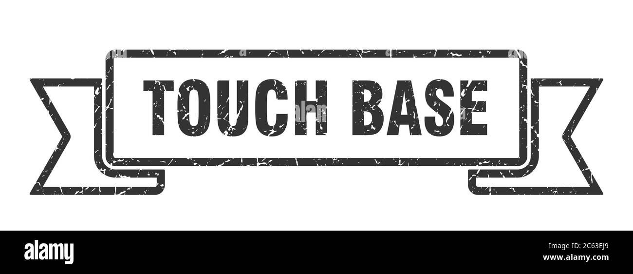 touch base ribbon. touch base grunge band sign. touch base banner Stock ...