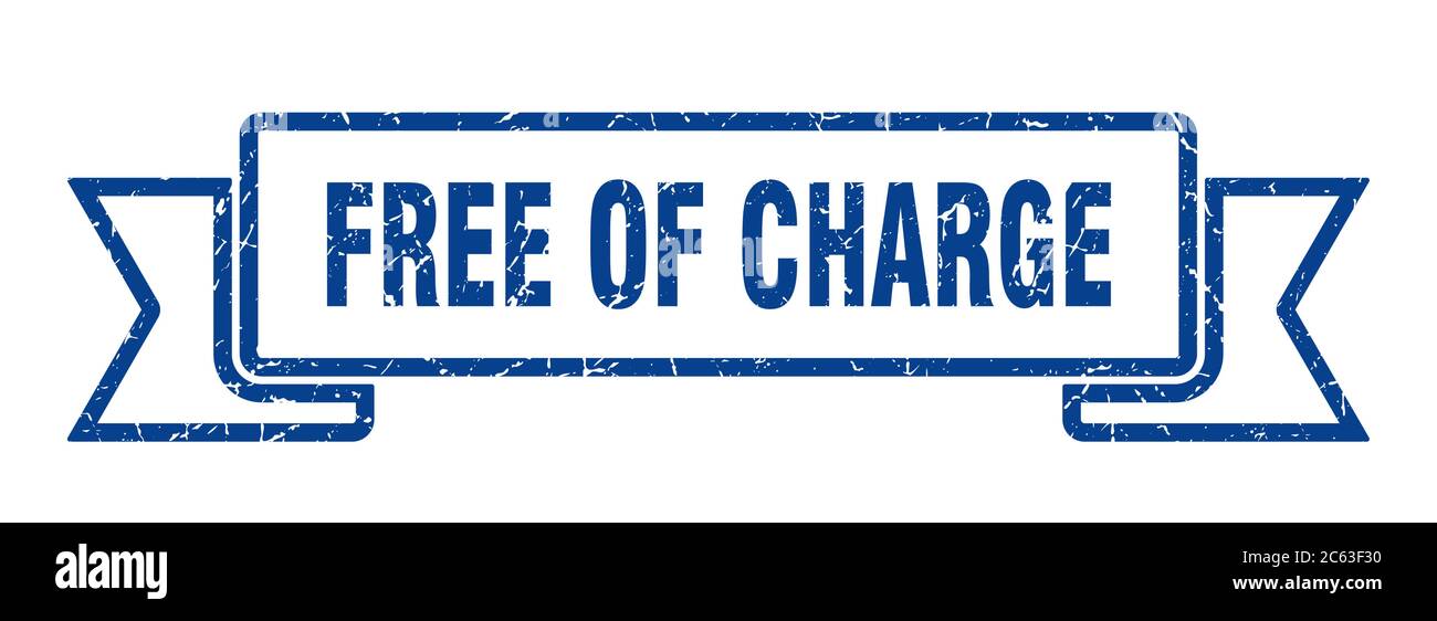 free of charge ribbon. free of charge grunge band sign. free of charge ...