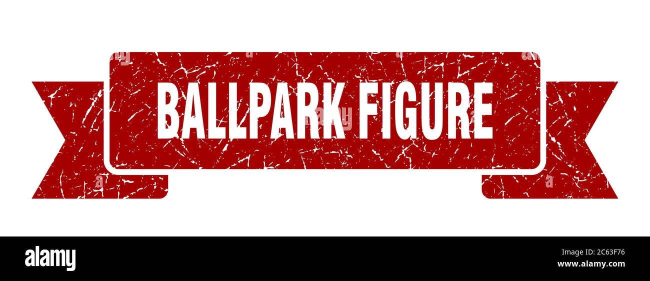 ballpark figure ribbon. ballpark figure grunge band sign. ballpark ...