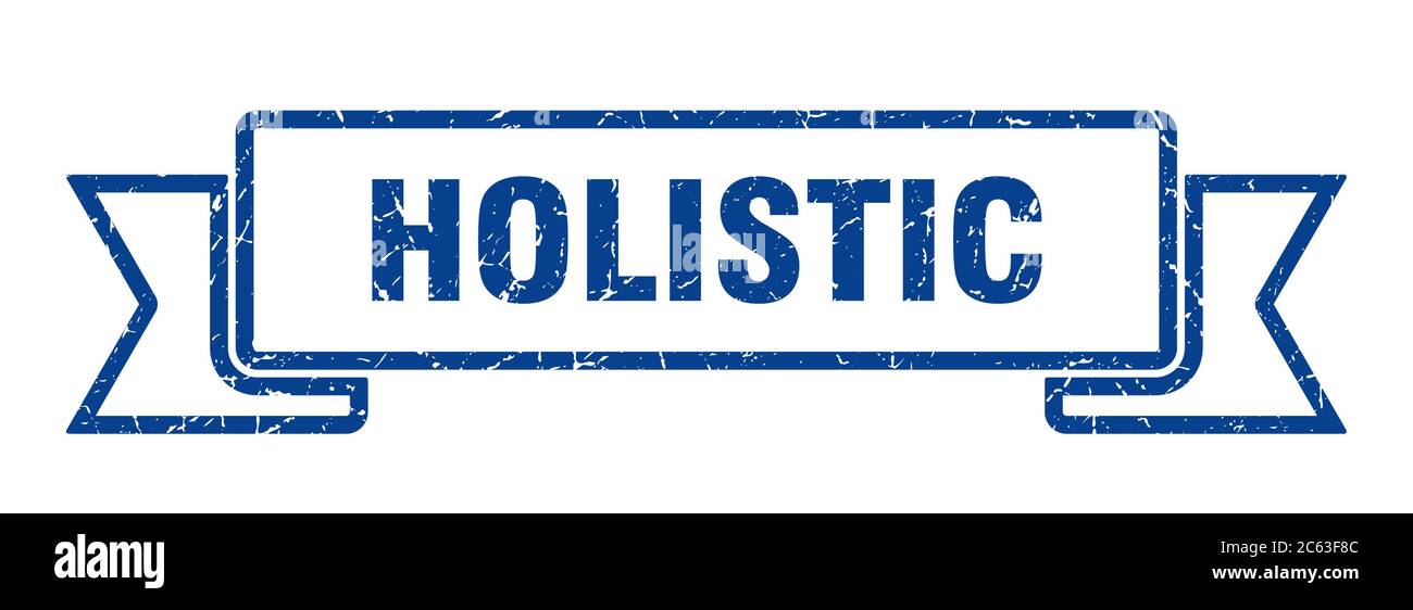 holistic ribbon. holistic grunge band sign. holistic banner Stock ...