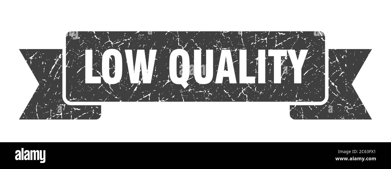 low quality ribbon. low quality grunge band sign. low quality banner ...