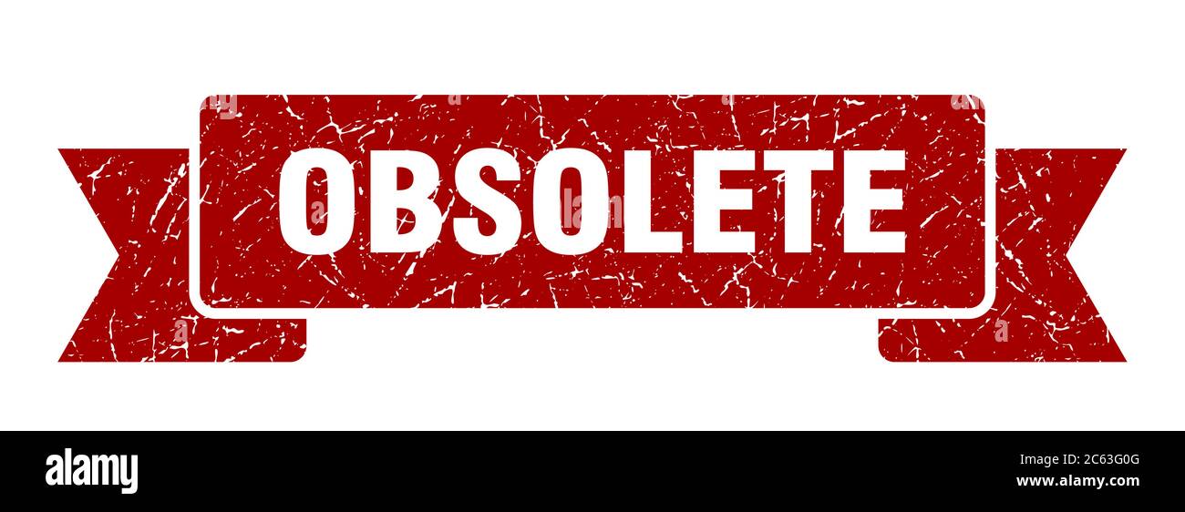obsolete ribbon. obsolete grunge band sign. obsolete banner Stock ...
