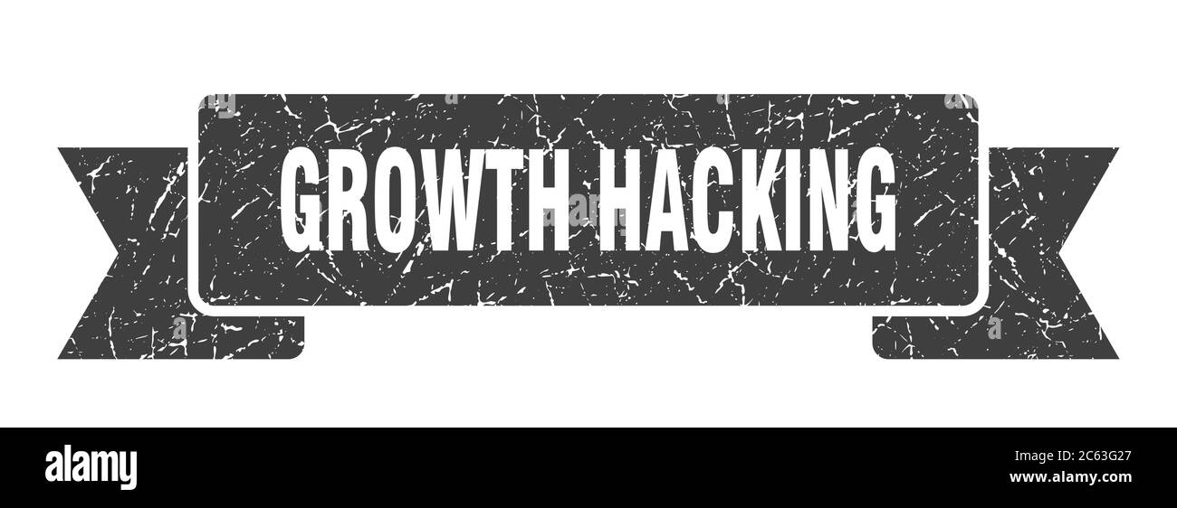 growth hacking ribbon. growth hacking grunge band sign. growth hacking ...