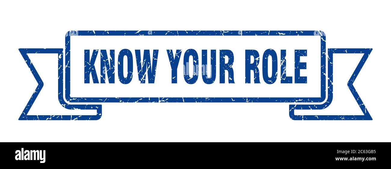 know your role ribbon. know your role grunge band sign. know your role ...
