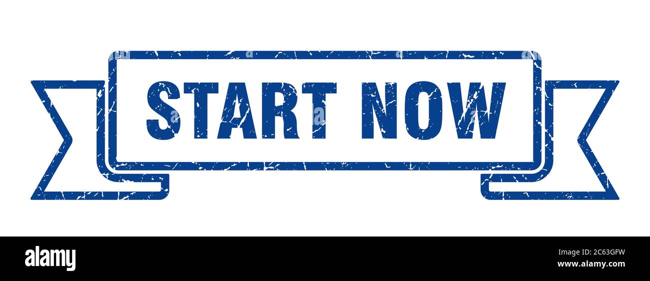 start now ribbon. start now grunge band sign. start now banner Stock ...
