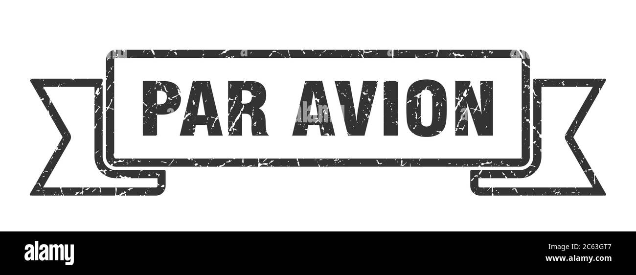 par avion ribbon. par avion grunge band sign. par avion banner Stock ...