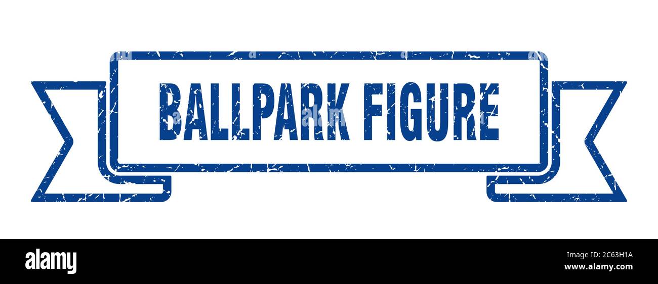 ballpark figure ribbon. ballpark figure grunge band sign. ballpark ...
