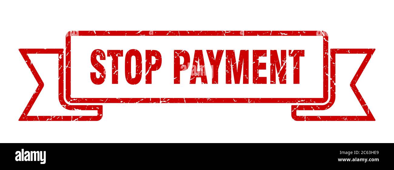 stop payment ribbon. stop payment grunge band sign. stop payment banner ...