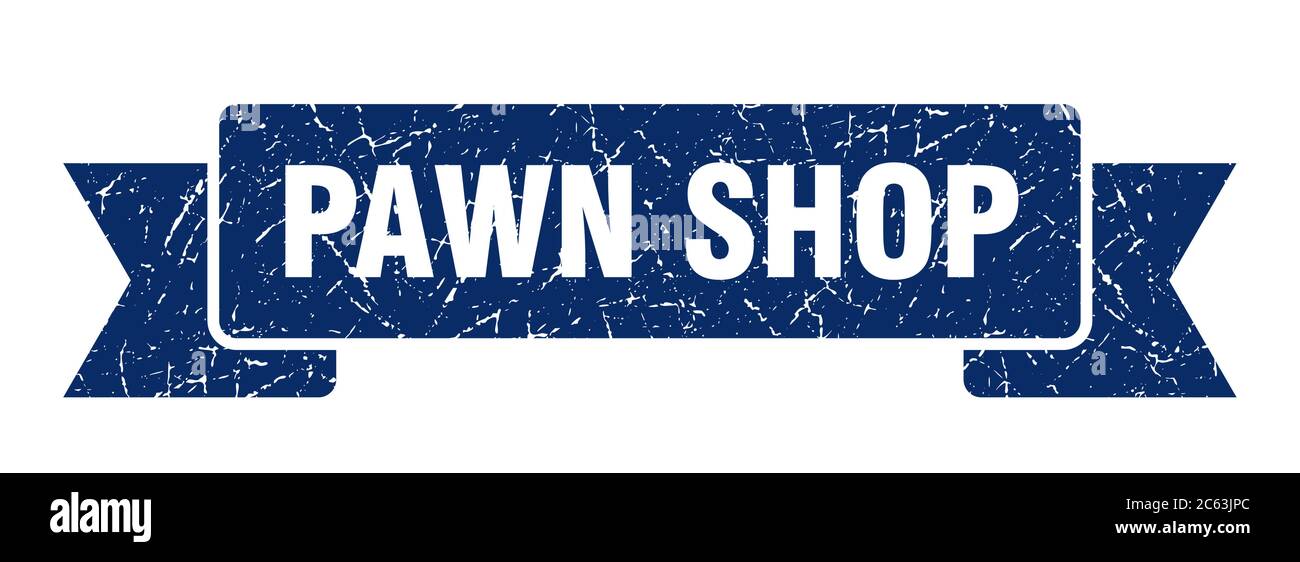 pawn shop ribbon. pawn shop grunge band sign. pawn shop banner Stock ...