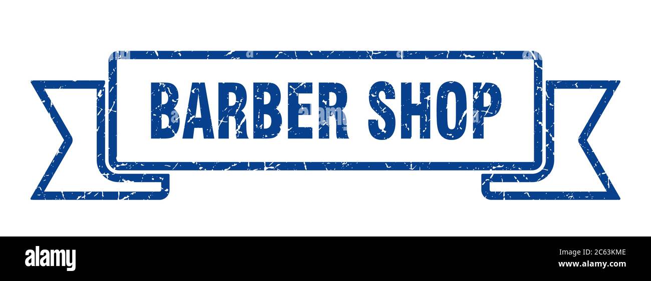 barber shop ribbon. barber shop grunge band sign. barber shop banner ...