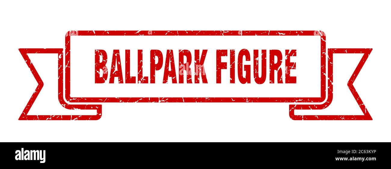 ballpark figure ribbon. ballpark figure grunge band sign. ballpark ...