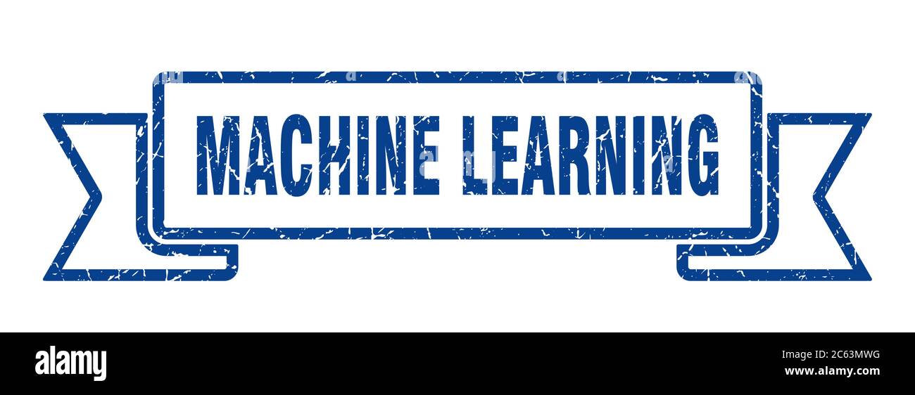 machine learning ribbon. machine learning grunge band sign. machine ...