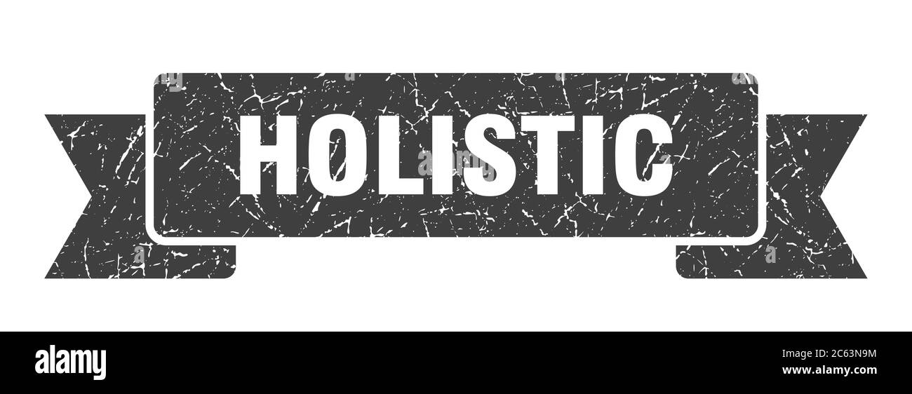 holistic ribbon. holistic grunge band sign. holistic banner Stock ...