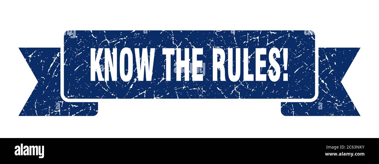 know the rules ribbon. know the rules grunge band sign. know the rules ...