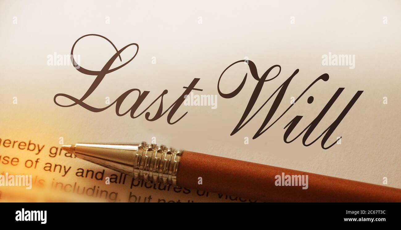 Last will words lettering and pen. Legacy concept Stock Photo - Alamy