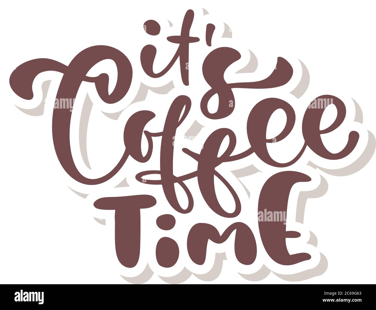 Its Coffee Time hand drawn calligraphy lettering text isolated on white ...