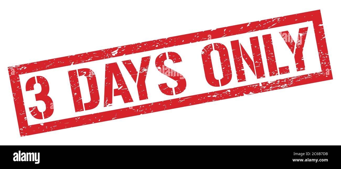 3 DAYS ONLY red grungy rectangle stamp sign Stock Photo - Alamy