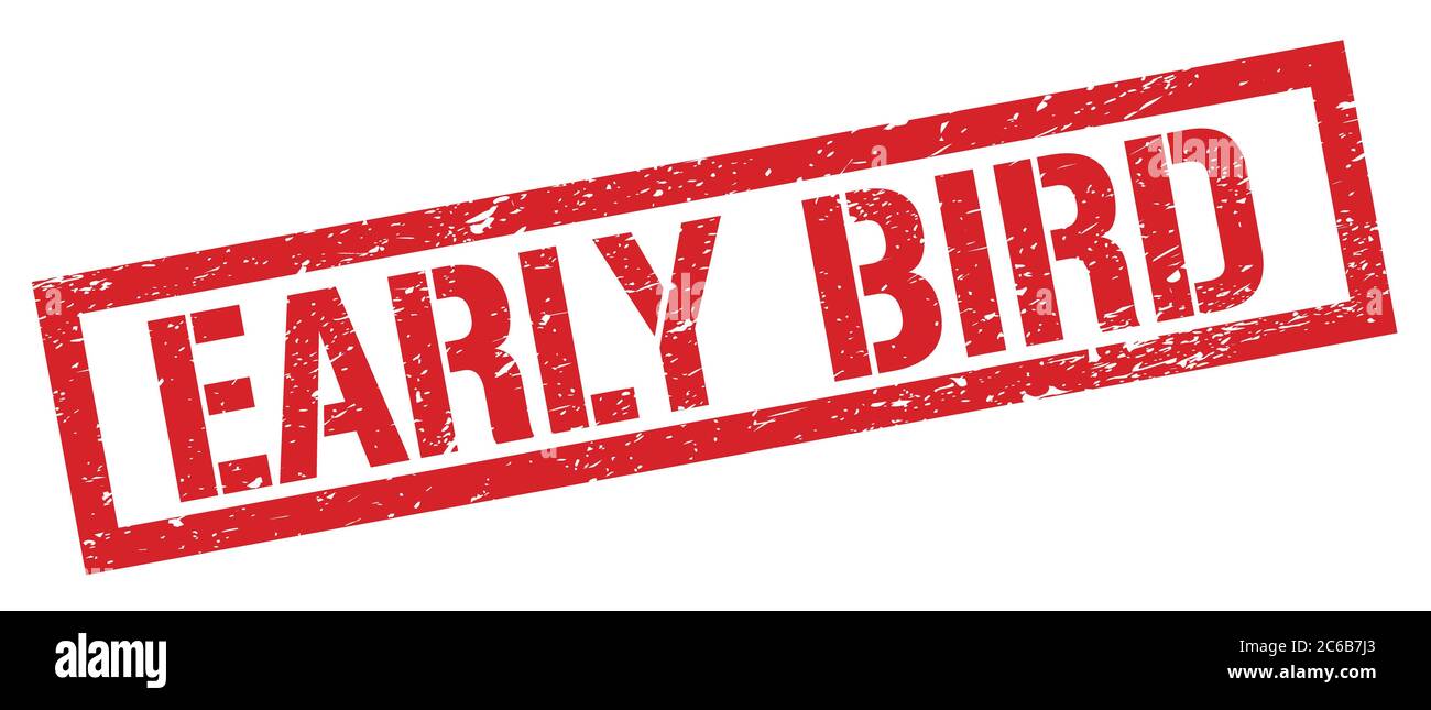 Early bird stamp sign seal hi-res stock photography and images - Alamy