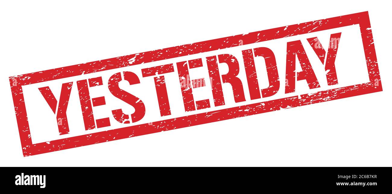 YESTERDAY red grungy rectangle stamp sign Stock Photo - Alamy