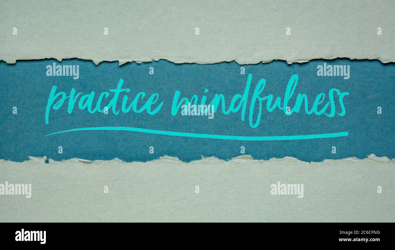 practice mindfulness - inspirational handwriting on a handmade rag ...