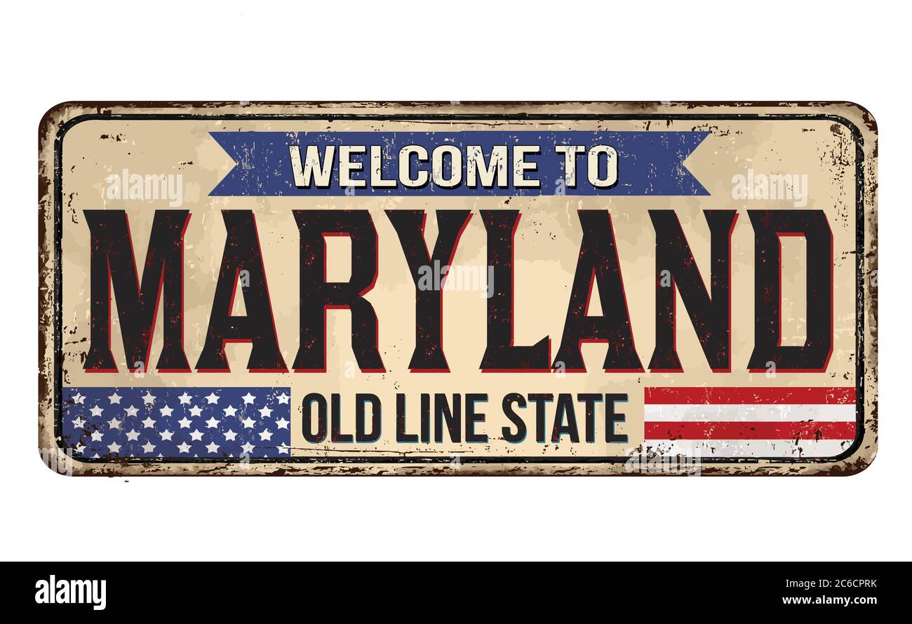 Welcome to Maryland vintage rusty metal sign on a white background ...