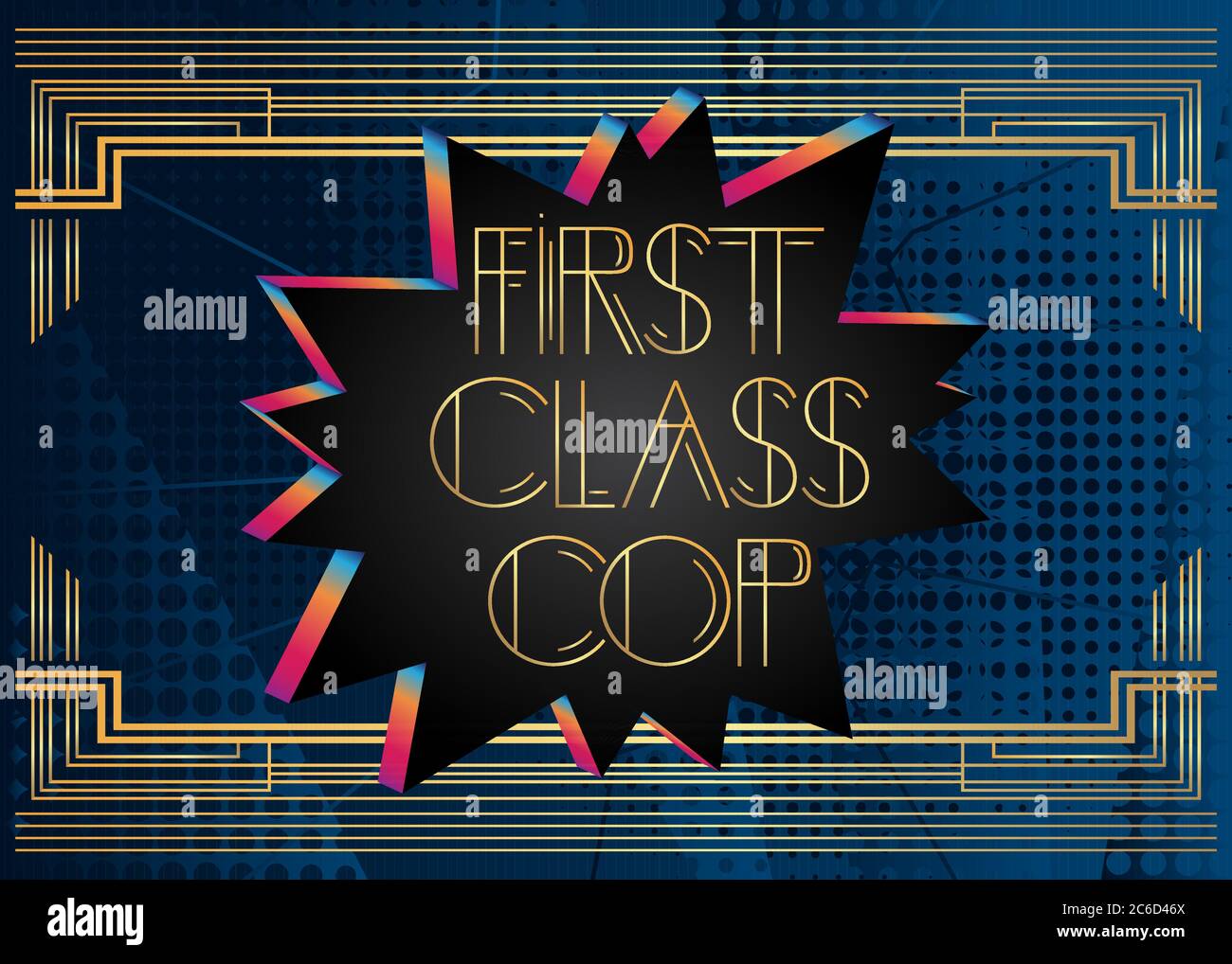 Art Deco First Class Cop text. Decorative greeting card, sign with ...