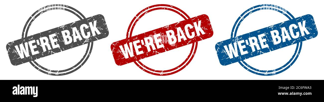 we're back stamp. we're back sign. we're back label set Stock Vector ...