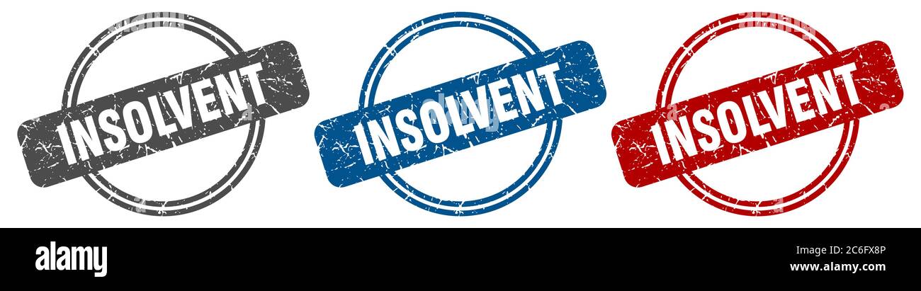 insolvent stamp. insolvent sign. insolvent label set Stock Vector Image ...