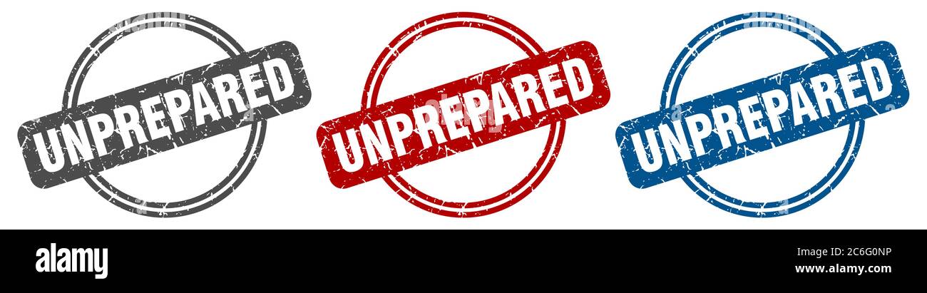 unprepared stamp. unprepared sign. unprepared label set Stock Vector ...