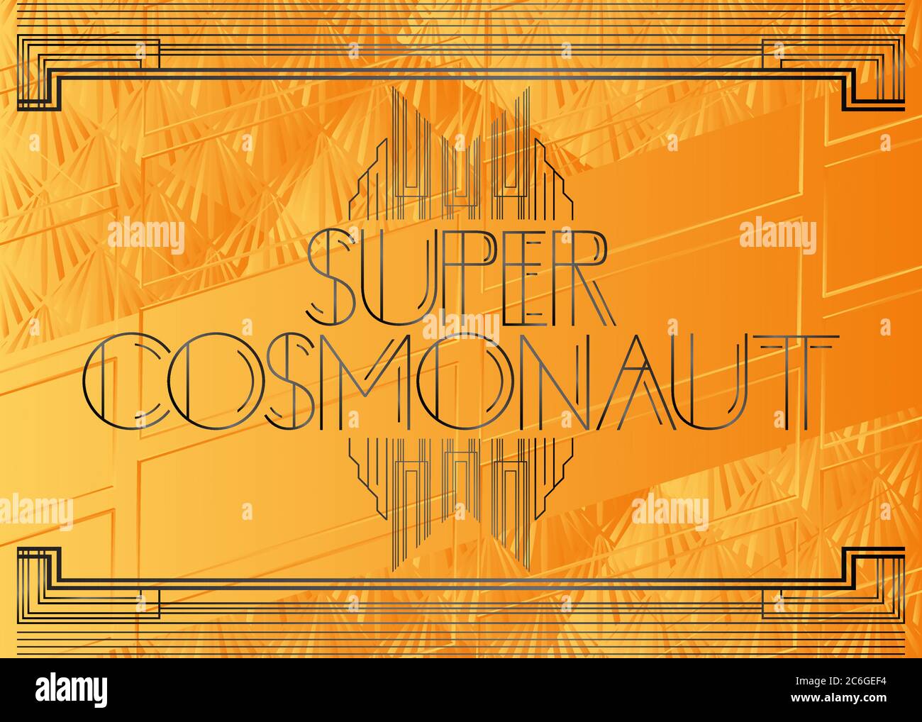 Art Deco Super Cosmonaut text. Decorative greeting card, sign with ...