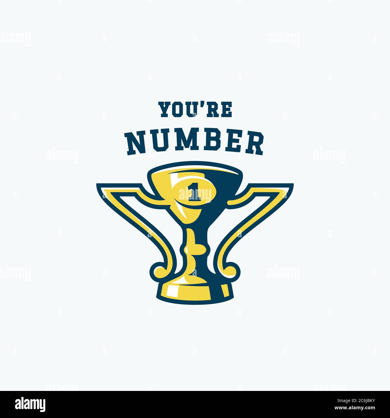 You are Number One Abstract Emblem. Champion Prize Cup. Vector Sport ...