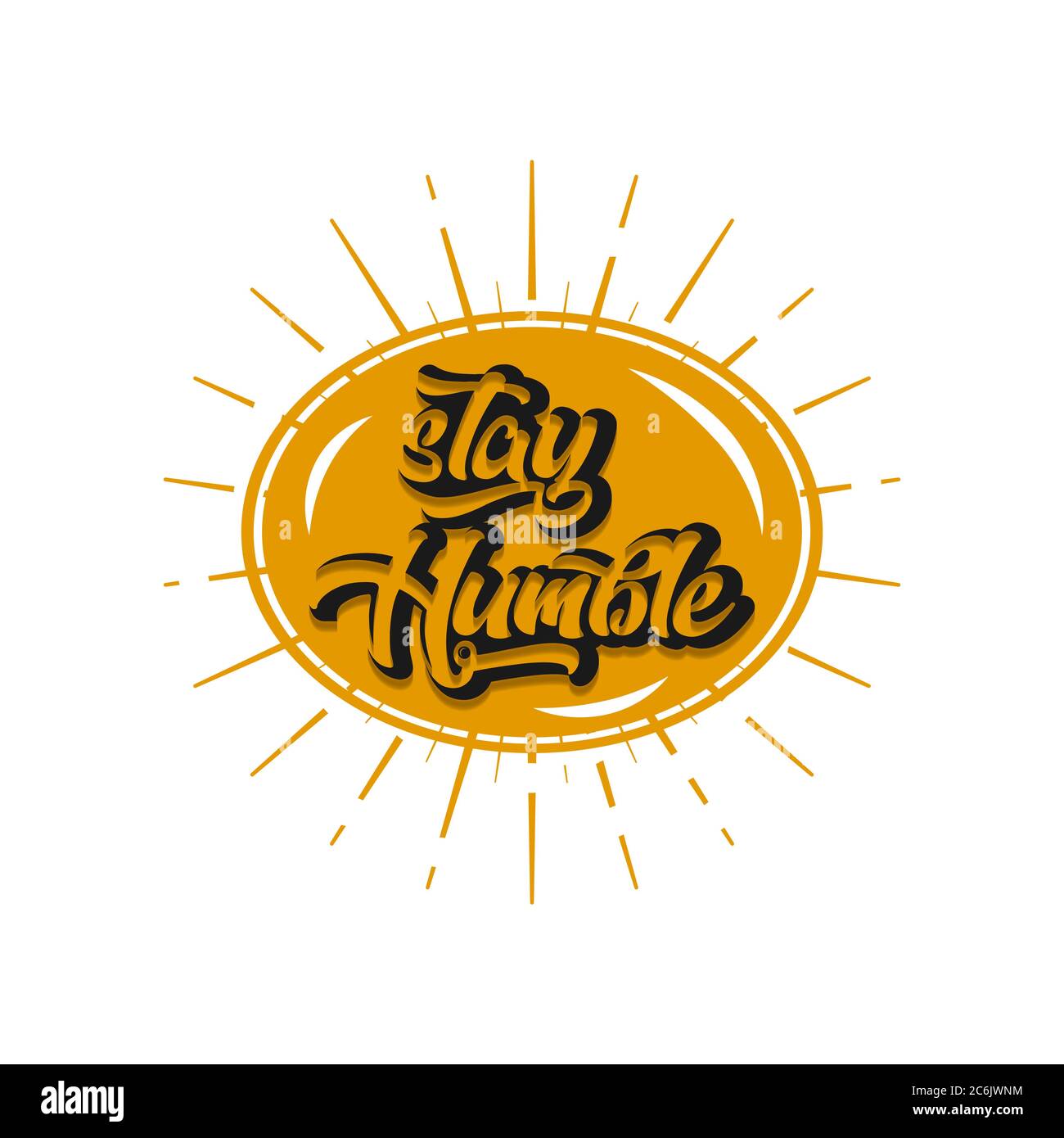 stay humble. text design. Vector calligraphy. Typography poster. Usable ...