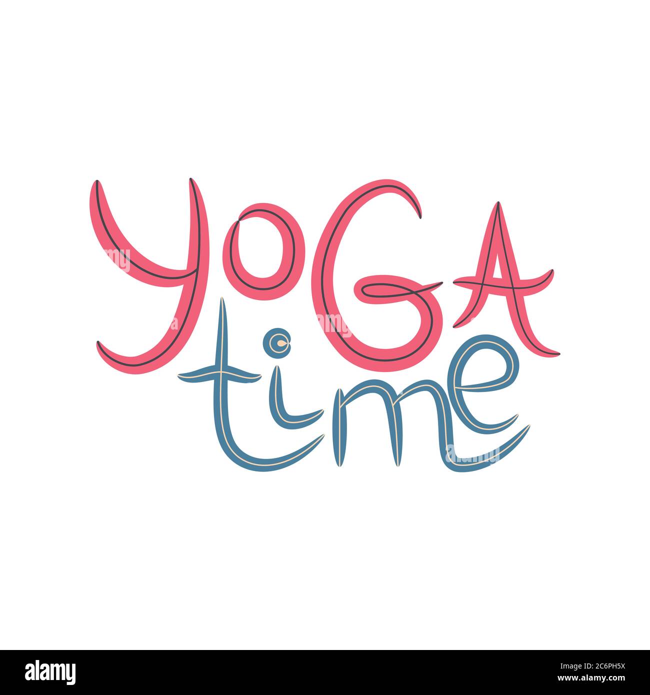 yoga time inscription, quote about yoga life, hand lettered phrase ...