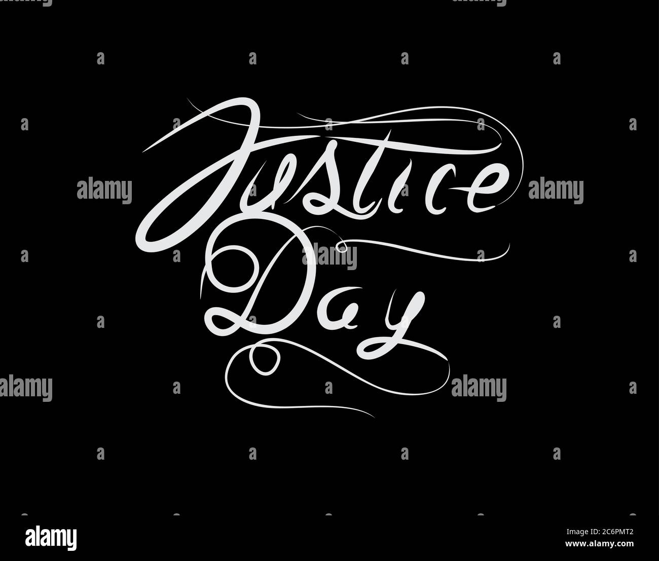 Justice Day Lettering Text on Black background in vector illustration ...