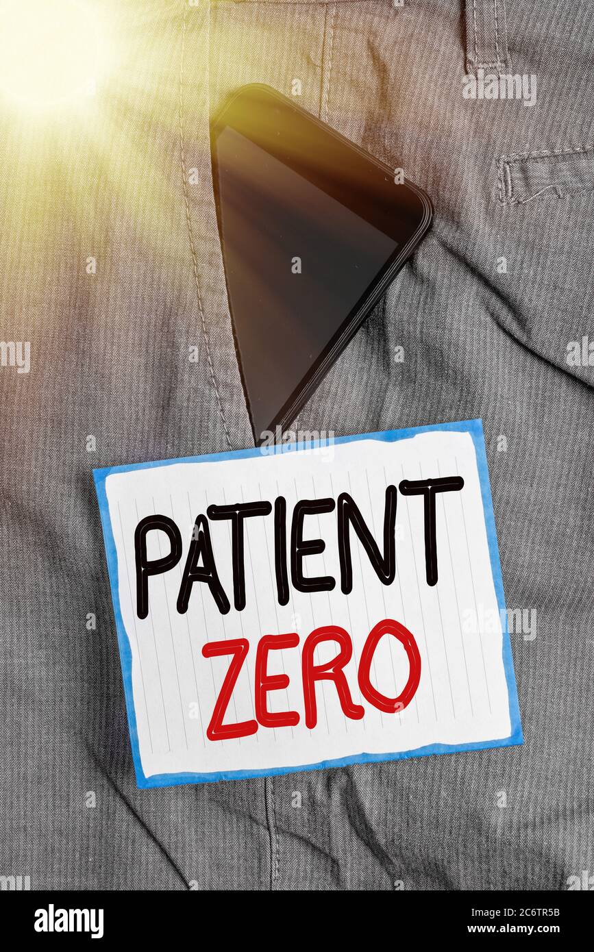 Conceptual hand writing showing Patient Zero. Concept meaning primary ...