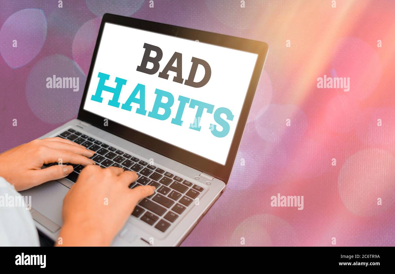 Writing note showing Bad Habits. Business concept for the ...